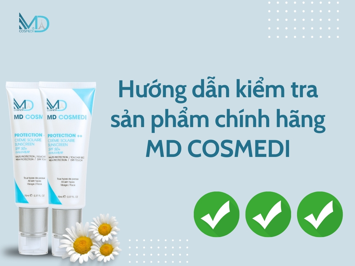 Hướng dẫn kiểm tra sản phẩm MD COSMEDI chính hãng
